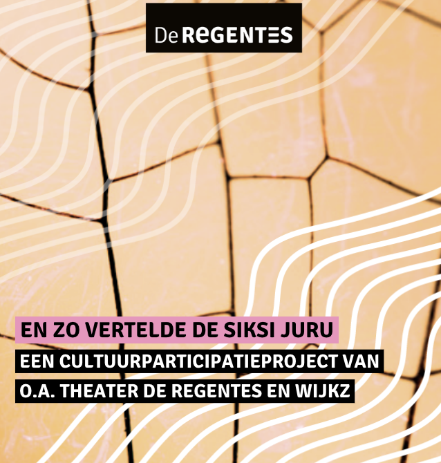 ZO VERTELDE DE SIKSI JURU - De Regentes